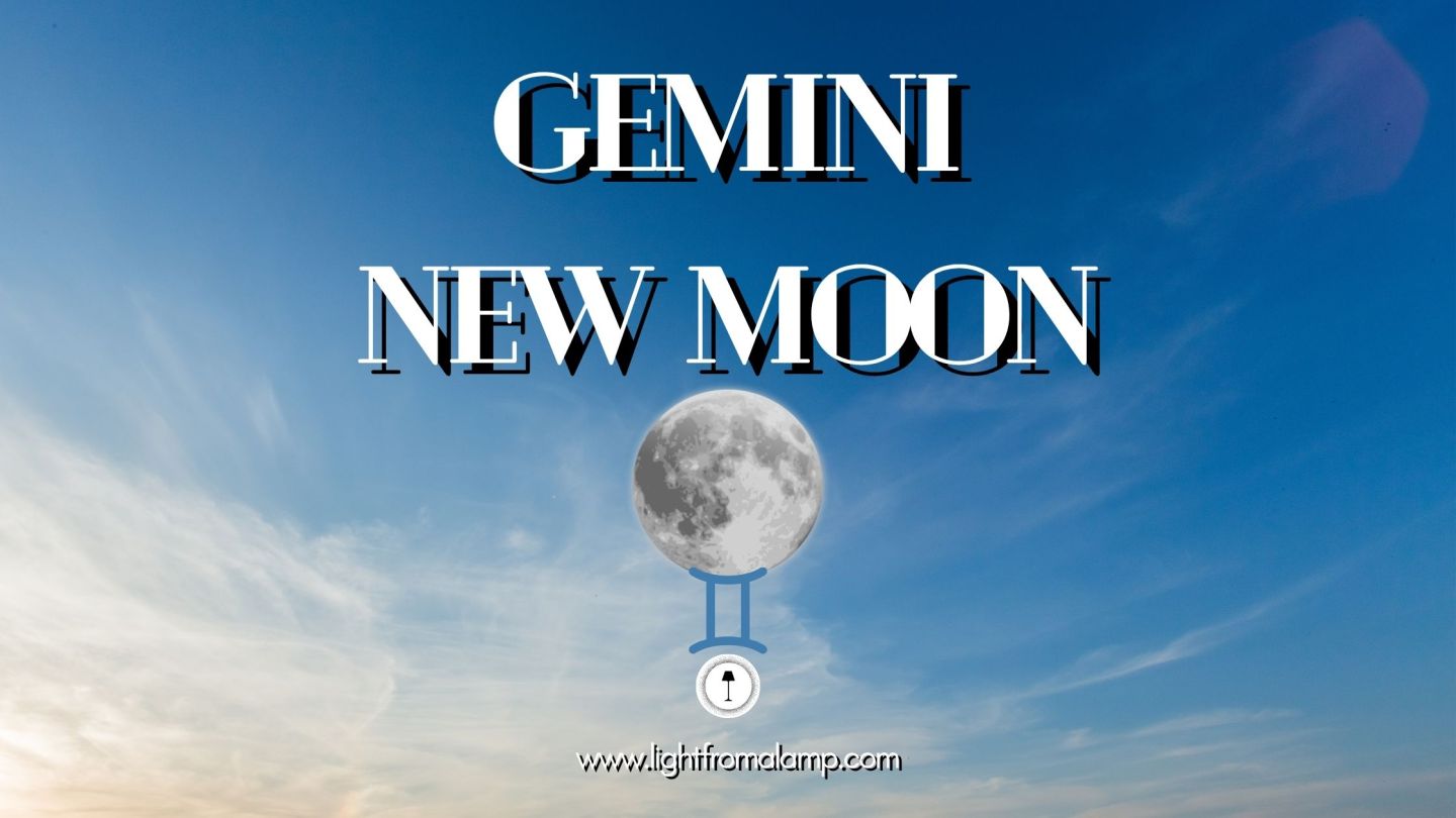 Gemini New Moon: Building Connections – Light from a LAMP